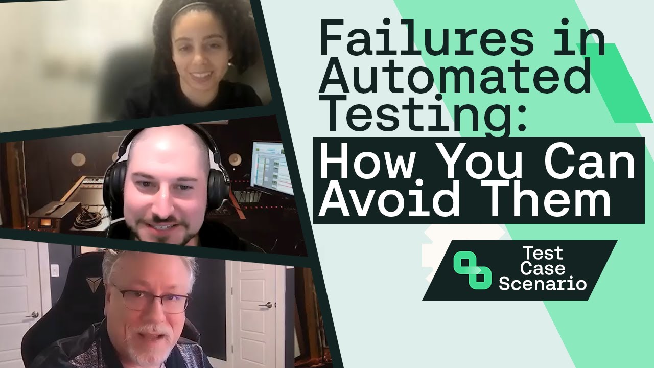Failures in Automated Testing How You Can Avoid Them