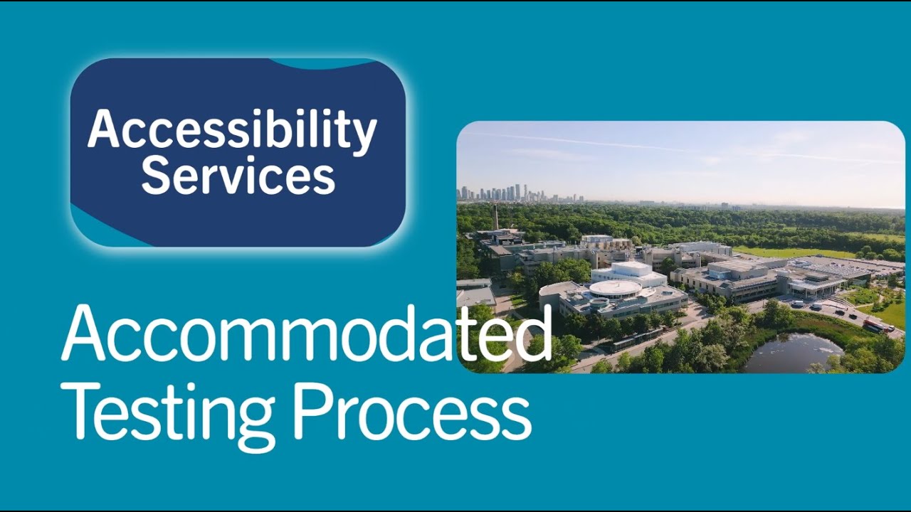 Accommodated Testing Process   Accessibility Services