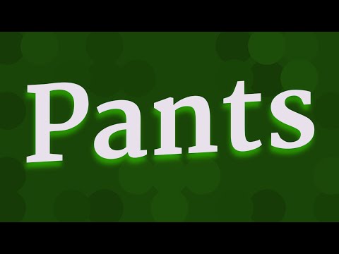 PANTS pronunciation • How to pronounce PANTS