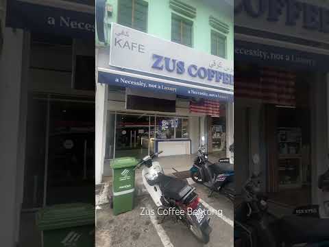 ZUS COFFEE BENTONG