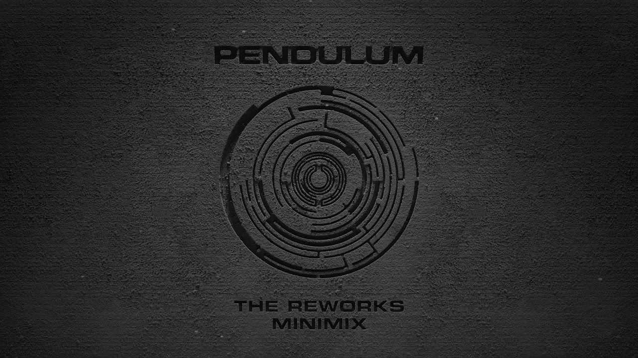 Pendulum - The Reworks (Minimix)