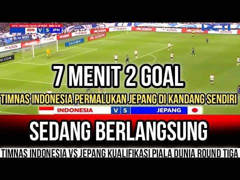 🔴LIVE RCTI•TIMNAS INDONESIA VS JEPANG||KUALIFIKASI PIALA DUNIA ROUND3