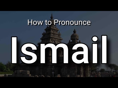 Ismail - Indian Pronunciation and Meaning