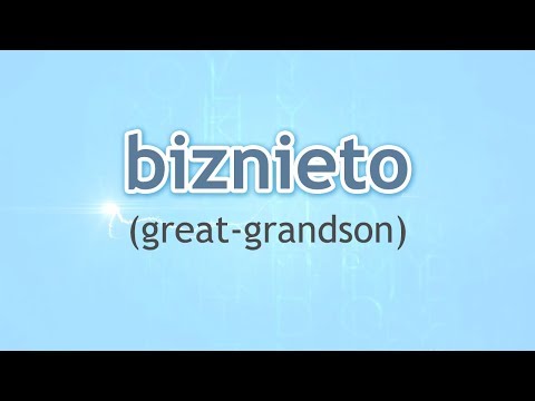 How to Pronounce Great-Grandson (Biznieto) in Spanish