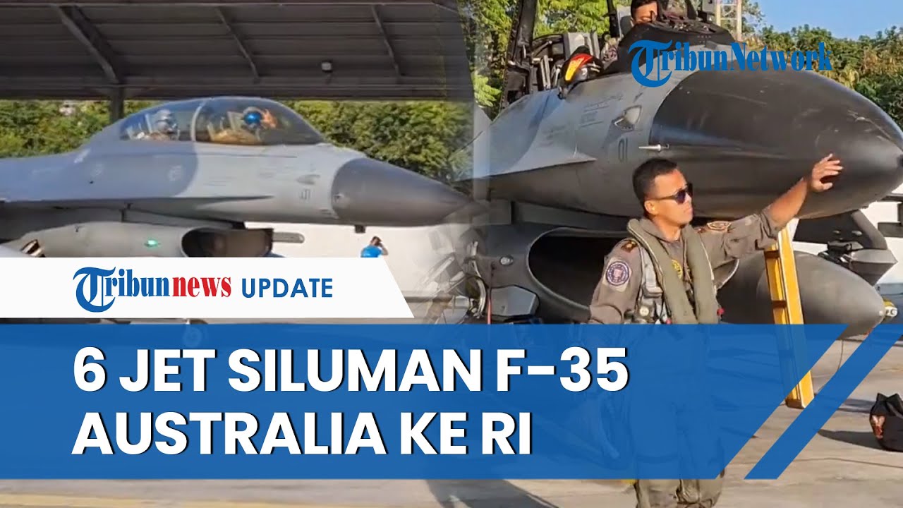 Pertama Kalinya! Australia Kerahkan 6 Jet Tempur Siluman F-35 ke Indonesia dalam Latihan Bersama ...