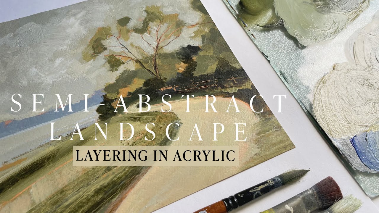 Semi-Abstract Acrylic Landscape - Layering Techniques for Beginners