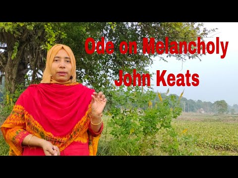 Ode on Melancholy by John Keats in Bangali | Ode on Melancholy bangla summary | বাংলা লেকচার