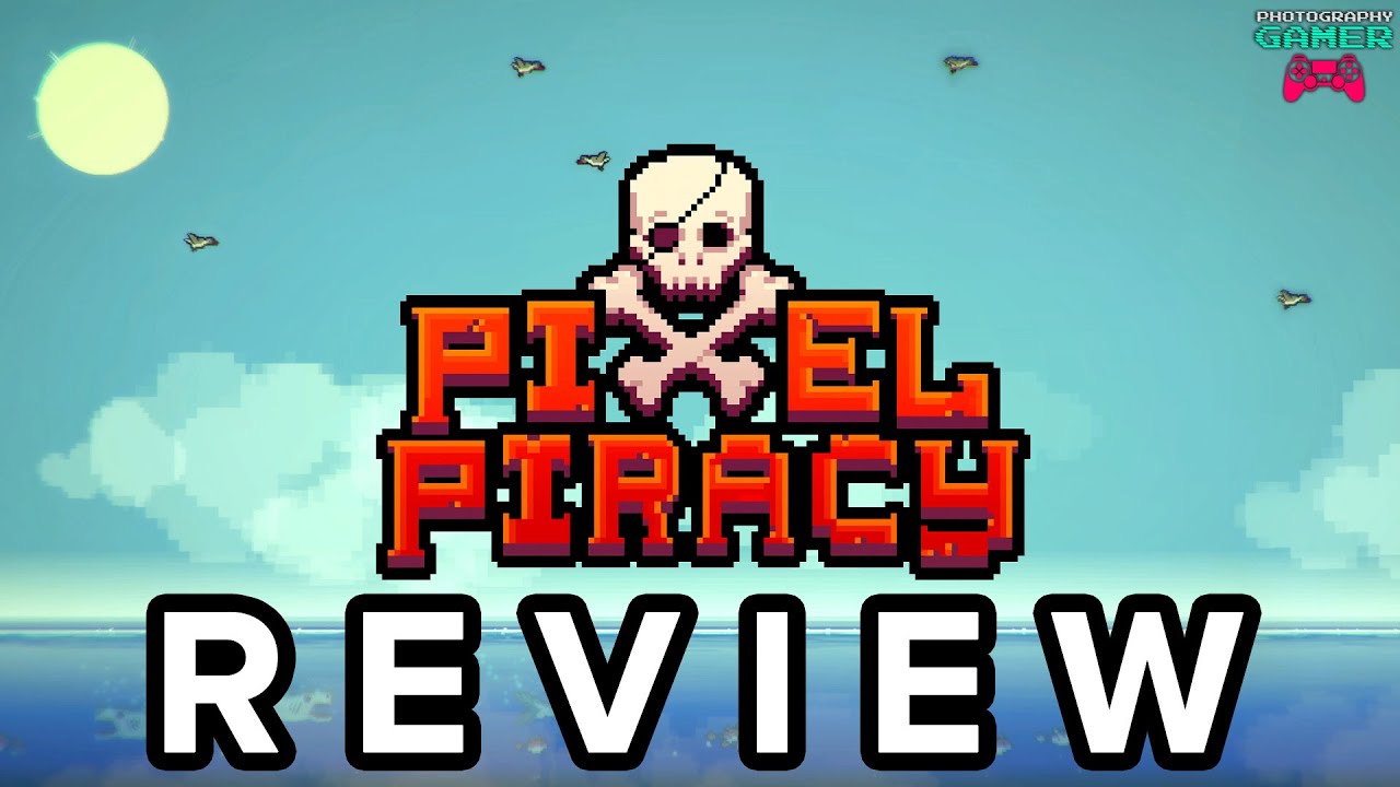 Pixel Piracy - Review