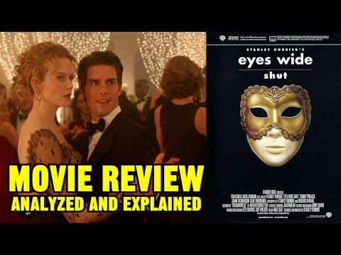 Stanley Kubrick's "EYES WIDE SHUT" (1999) - reviewed, analyzed & explained