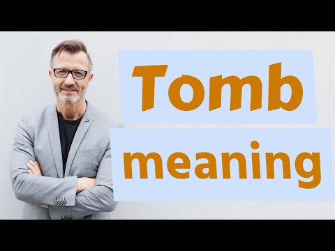 Tomb | Meaning of tomb