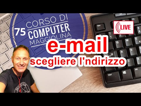 75 Come scegliere l'indirizzo e-mail | AssMaggiolina Daniele Castelletti