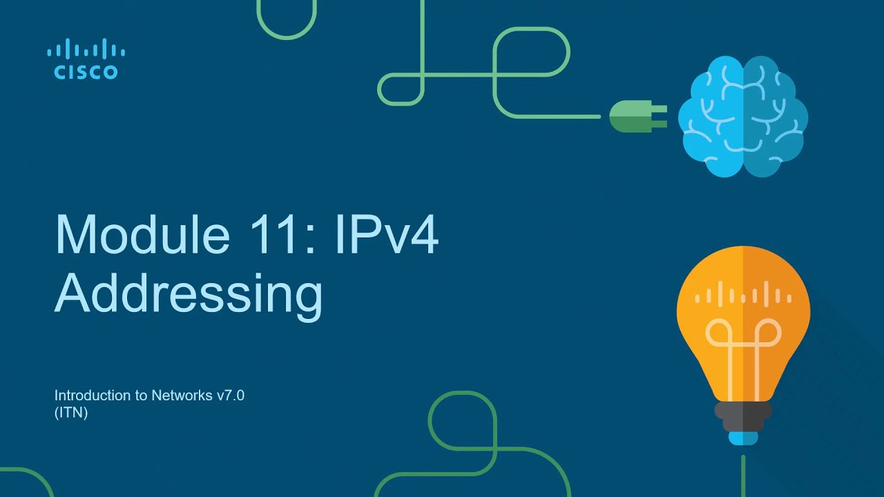 CCNA1-ITNv7 - Module 11 - IPv4 Addressing