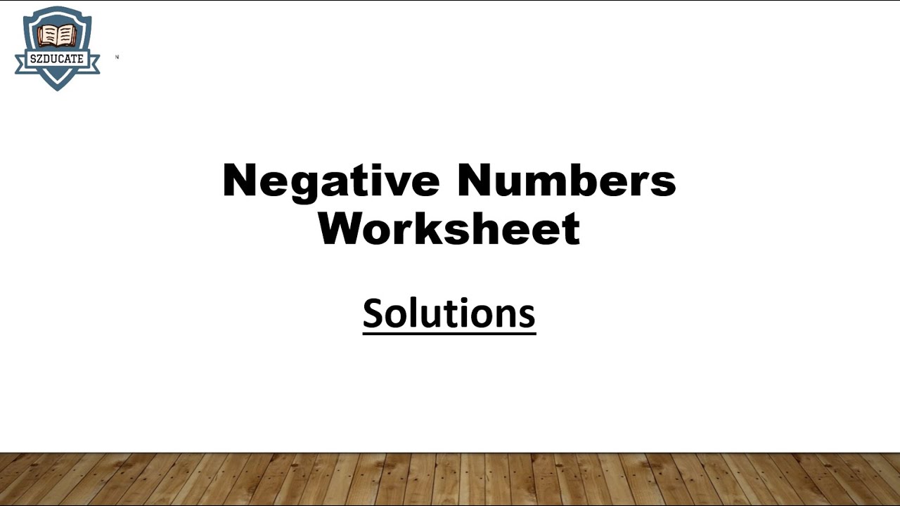 Negative Numbers Worksheet Solution