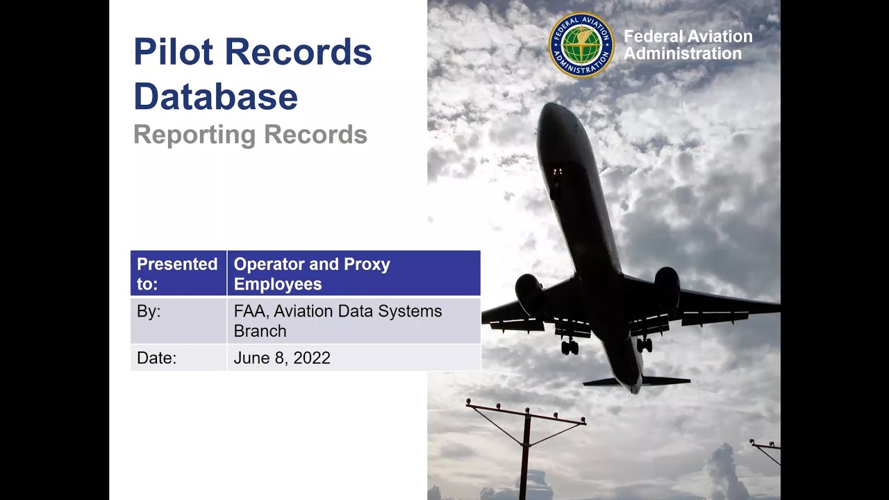 Pilot Records Database June 8, 2022 – Getting Registered & Pulling Records