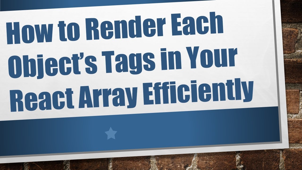 How to Render Each Object’s Tags in Your React Array Efficiently