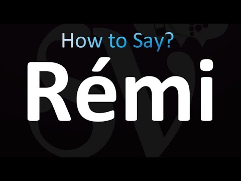 How to Pronounce Rémi (Correctly!)