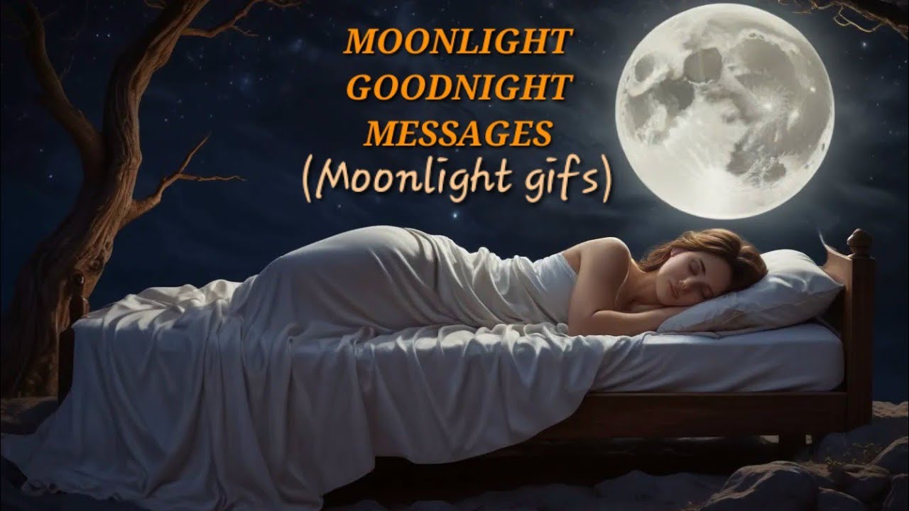 GOODNIGHT MESSAGES (Moonlight gifs) #goodnight #entertainment