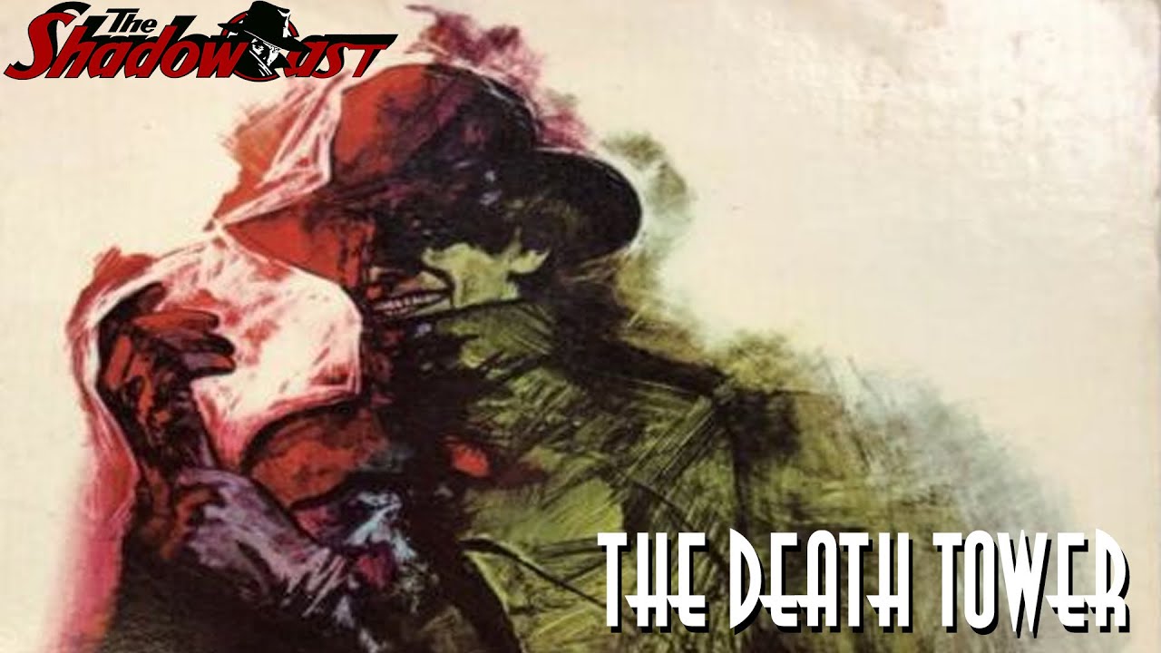 The Shadowcast #14 - THE DEATH TOWER