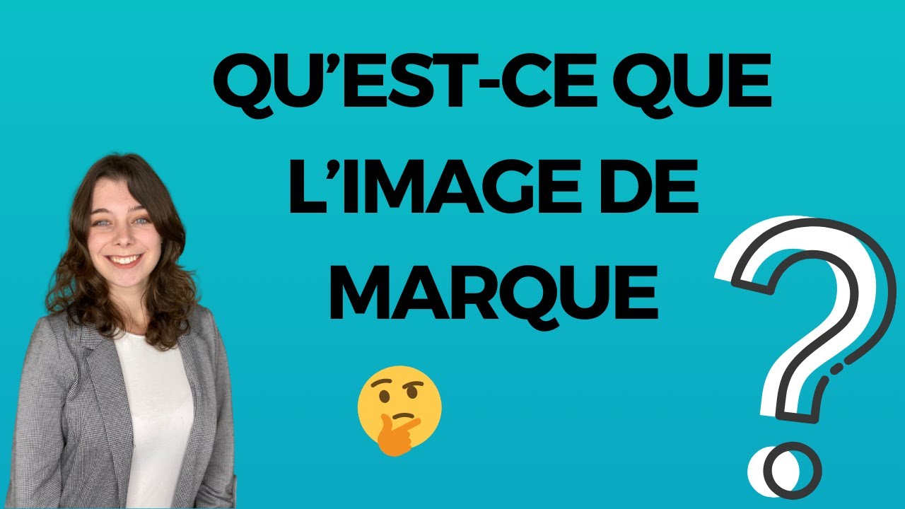 Qu’est-ce que l’image de marque ?