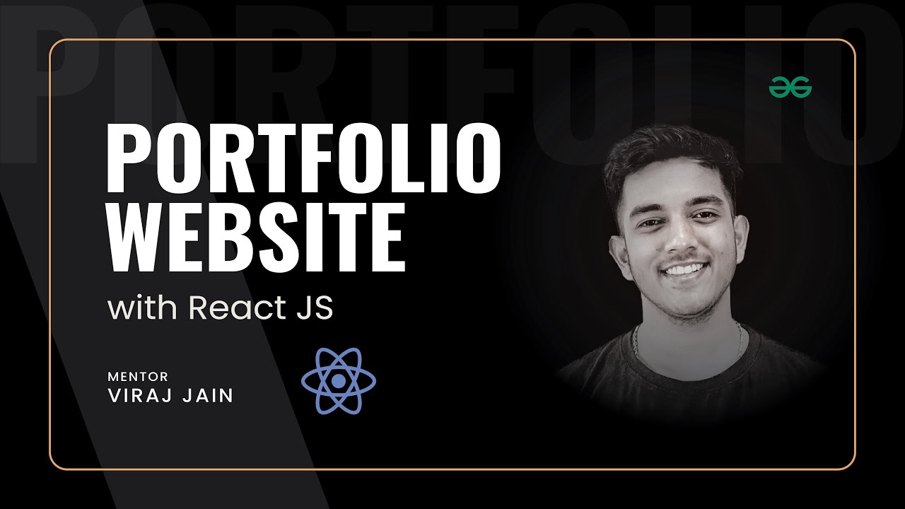 Build a Responsive PORTFOLIO WEBSITE using React JS | React Projects | GeeksforGeeks