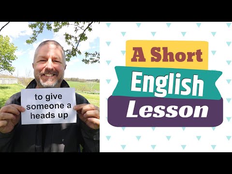 Learn the English Phrases TO GIVE SOMEONE A HEADS UP and TO FILL SOMEONE IN ON