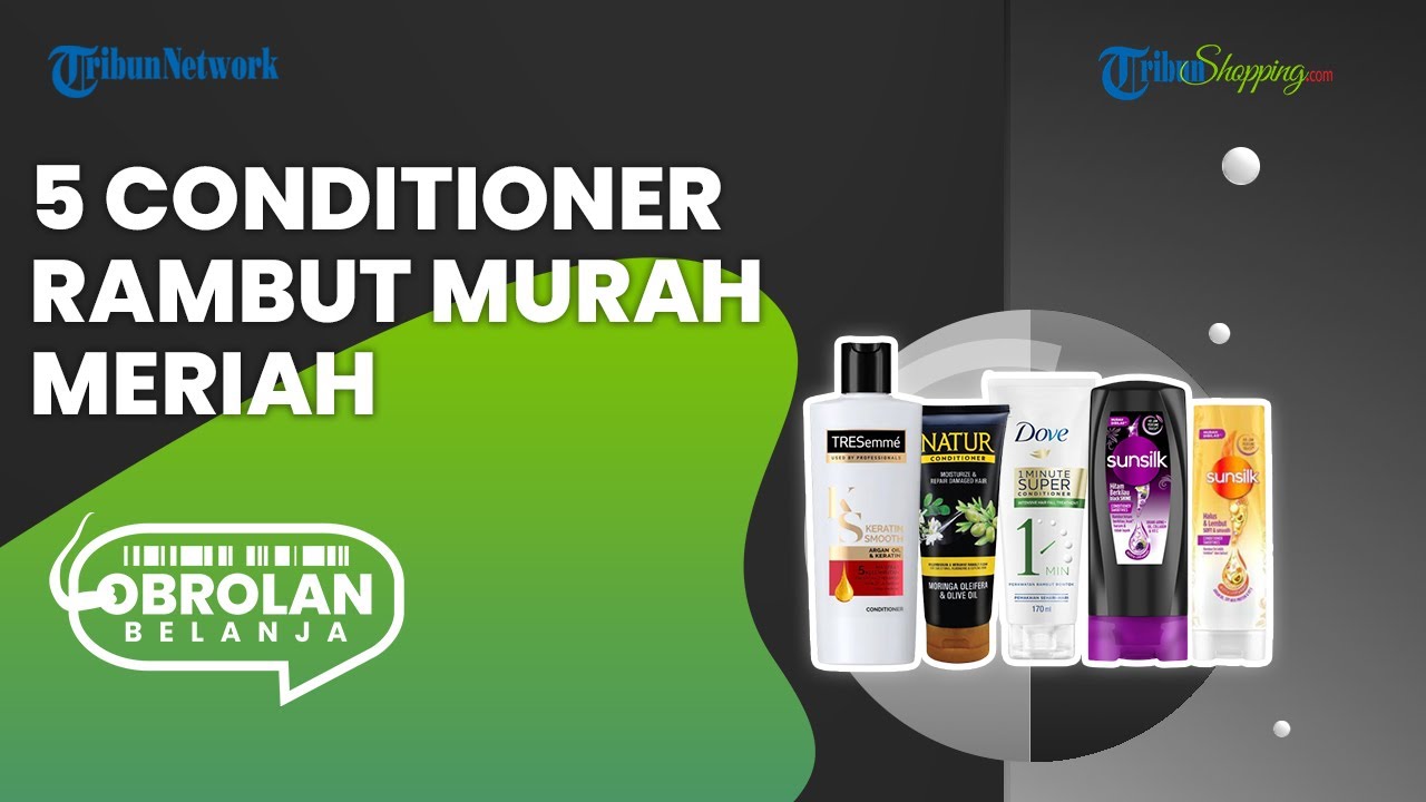 Bisa Dipakai setelah Bleaching, Ini 5 Rekomendasi Conditioner Rambut ...