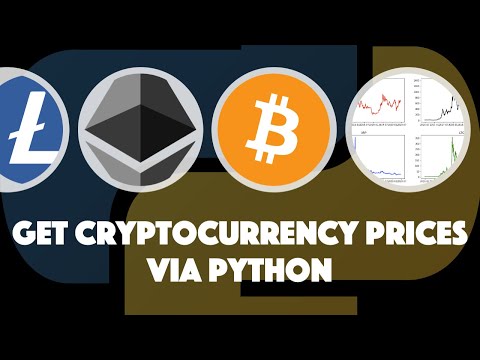 How to get cryptocurrency prices via Python (Bitcoin, Ethereum)
