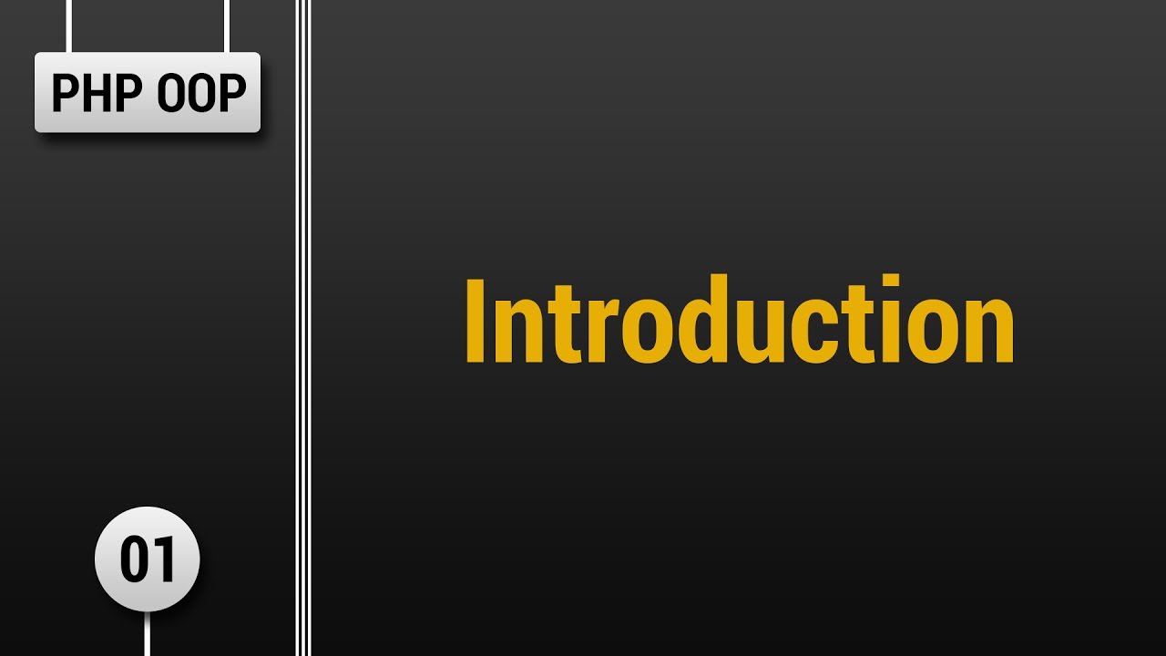 Learn Object Oriented PHP #01 - Introduction and What Is OOP?