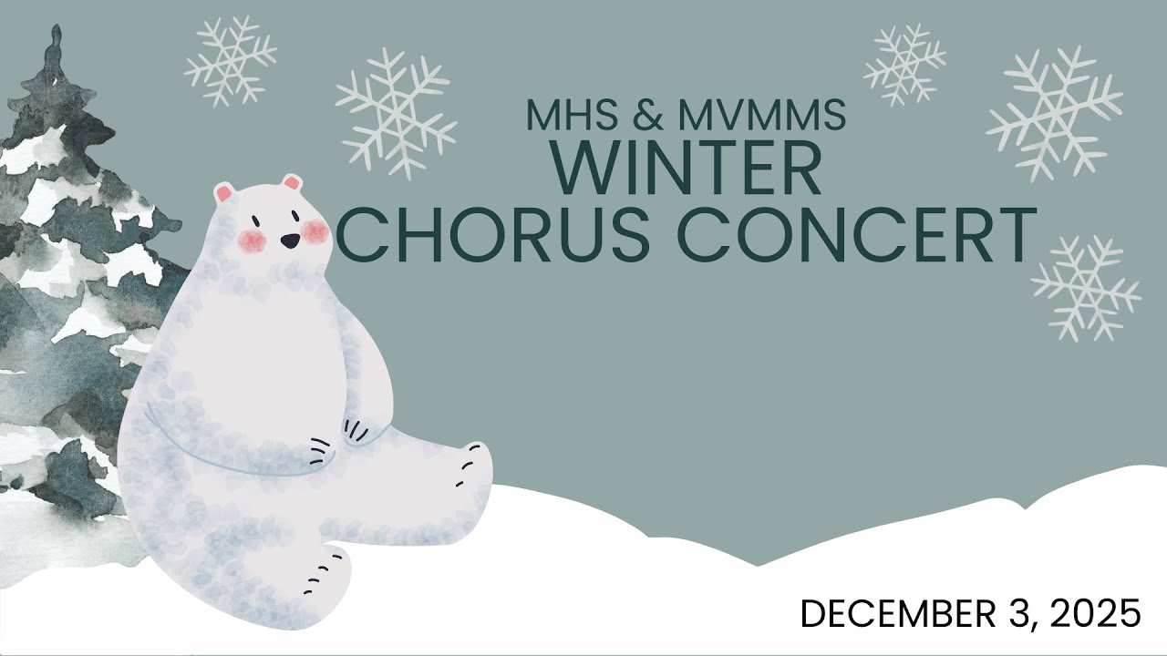 MHS & MVMMS Winter Chorus Concert 2025