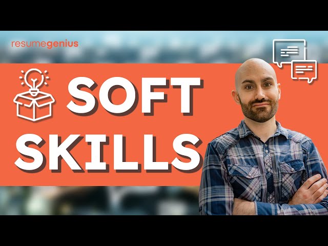 Mastering Soft Skills: How to Effectively Include Them on Your Resume ...