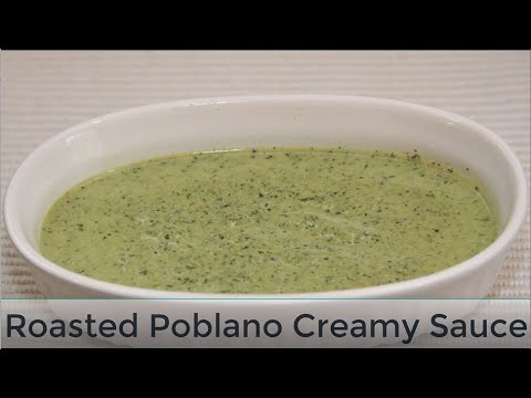 Roasted Poblano Creamy Sauce