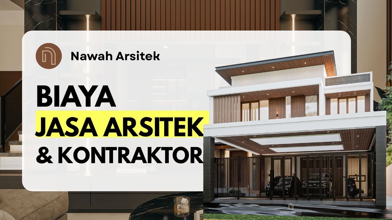 Inilah Rincian Biaya Jasa Arsitek dan Kontraktor Terbaru