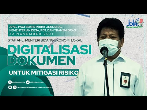DIGITALISASI DOKUMEN UNTUK MITIGASI RISIKO - APEL PAGI SETJEN KDPDTT