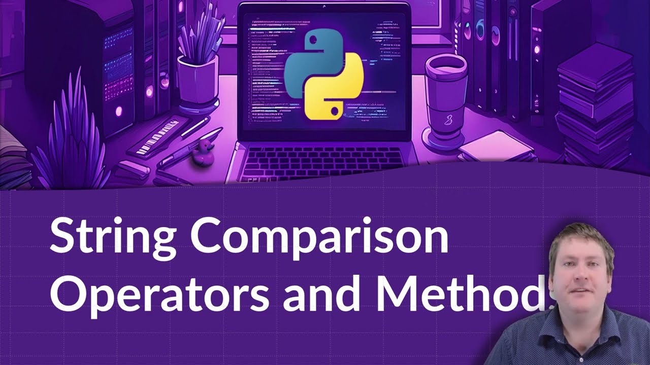 CS1026: String Comparison Operators and Methods