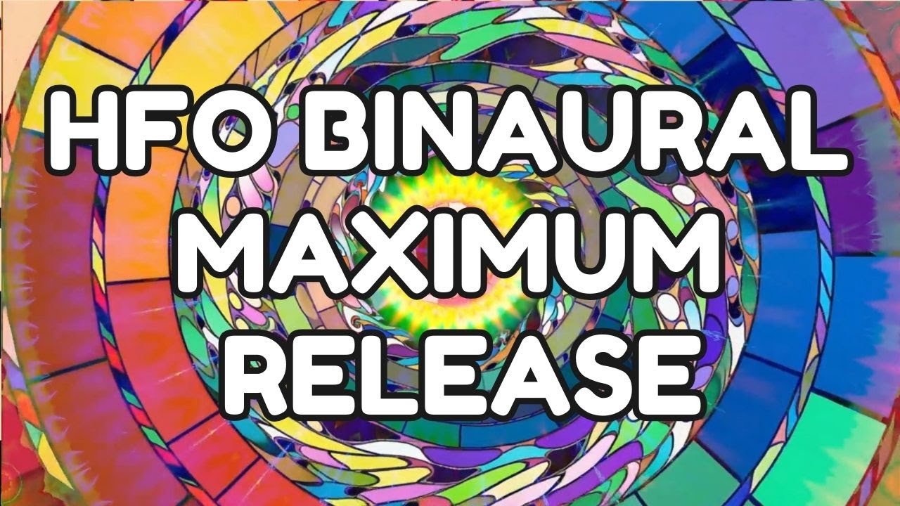 HFO Binaural - Maximum Release Orgasm Frequency