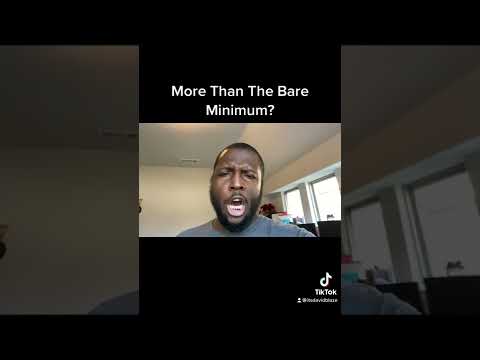 More Than The Bare Minimum?