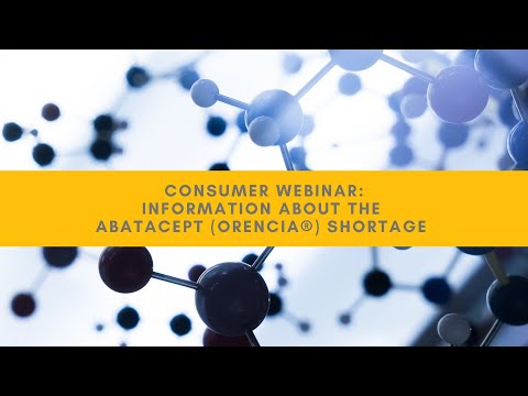 Consumer Webinar - Abatacept (Orencia®) Shortage, 2 March 2022