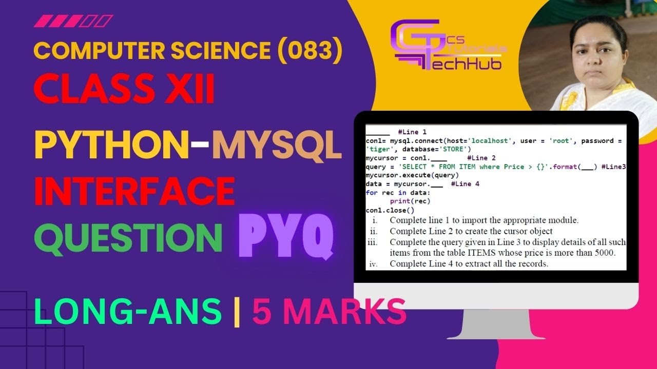 💻 📰 🔰 PYTHON-MYSQL CONNECTIVITY QUESTION | PYQ | 5 MARKS | CS | CLASS-12 📍 📺