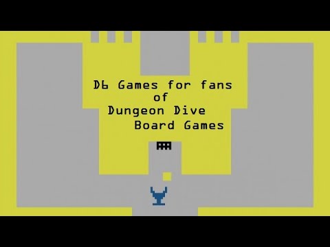 D6 Video Games for fans of Dungeon Dive Board Games
