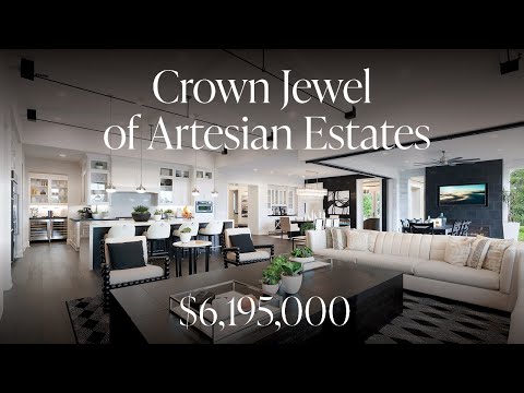 Crown Jewel $6,195,000 FORMER MODEL HOME of Artesian Estates