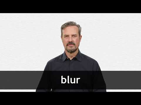 BLUR definition and meaning | Collins English Dictionary