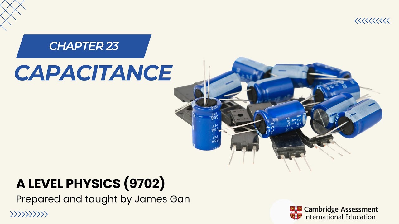 AS & A Level Physics (9702) - Chapter 23: Capacitance