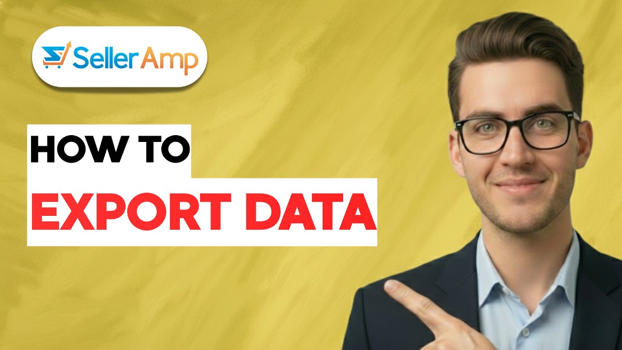 How to Export Selleramp Data [2026 Full Guide]