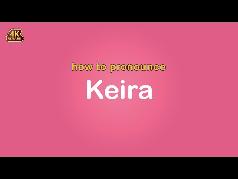 how to pronounce Keira 【Name】