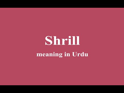 Shrill meaning in Urdu