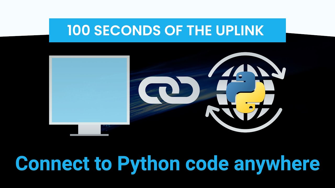 Connect your app to Python code anywhere on the internet - The Anvil Uplink in 100 seconds