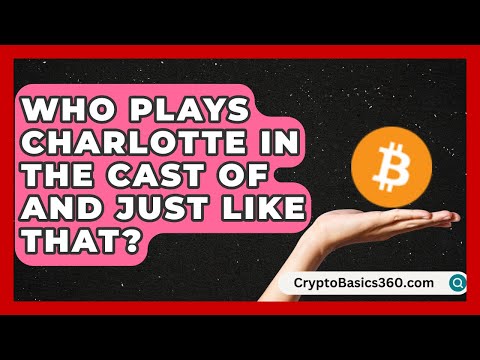 Who Plays Charlotte in the Cast of And Just Like That? - The Drama Reel
