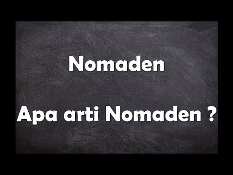 Apa ari kata Nomaden ?