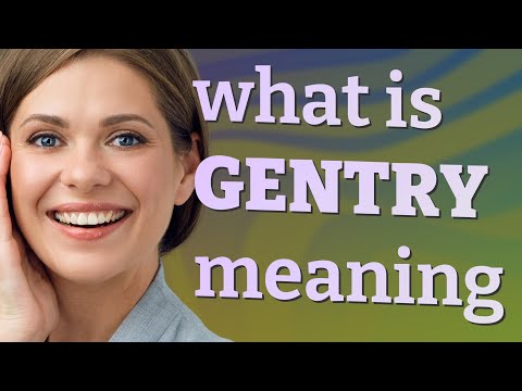 Gentry | meaning of Gentry