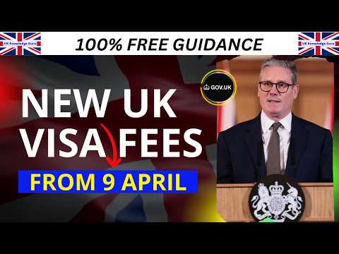 New UK Visa Application Fees from 9 April 2025 | Full List of New Fees